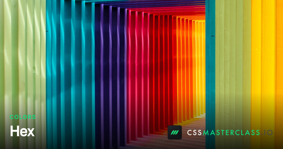 Learn Hex Format with this Screencast - CSS Masterclass