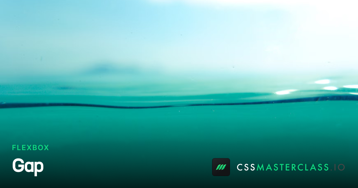 Learn Flex Gap with this Screencast - CSS Masterclass Learn Flex Gap with this Screencast - CSS Masterclass