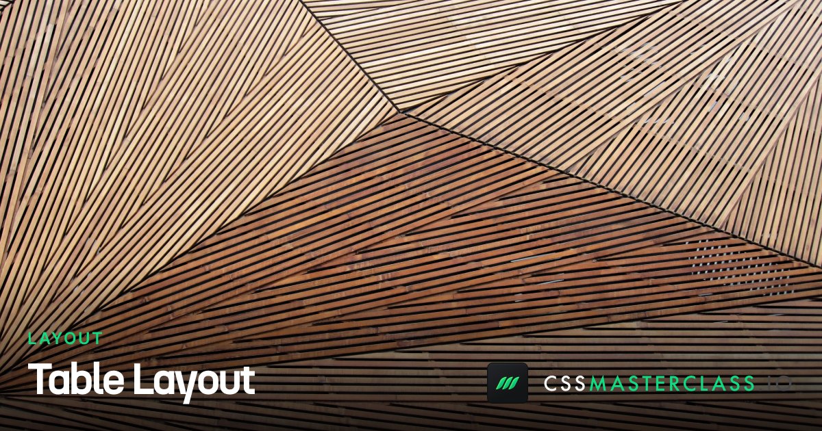 Learn Table Layout with this Screencast - CSS Masterclass