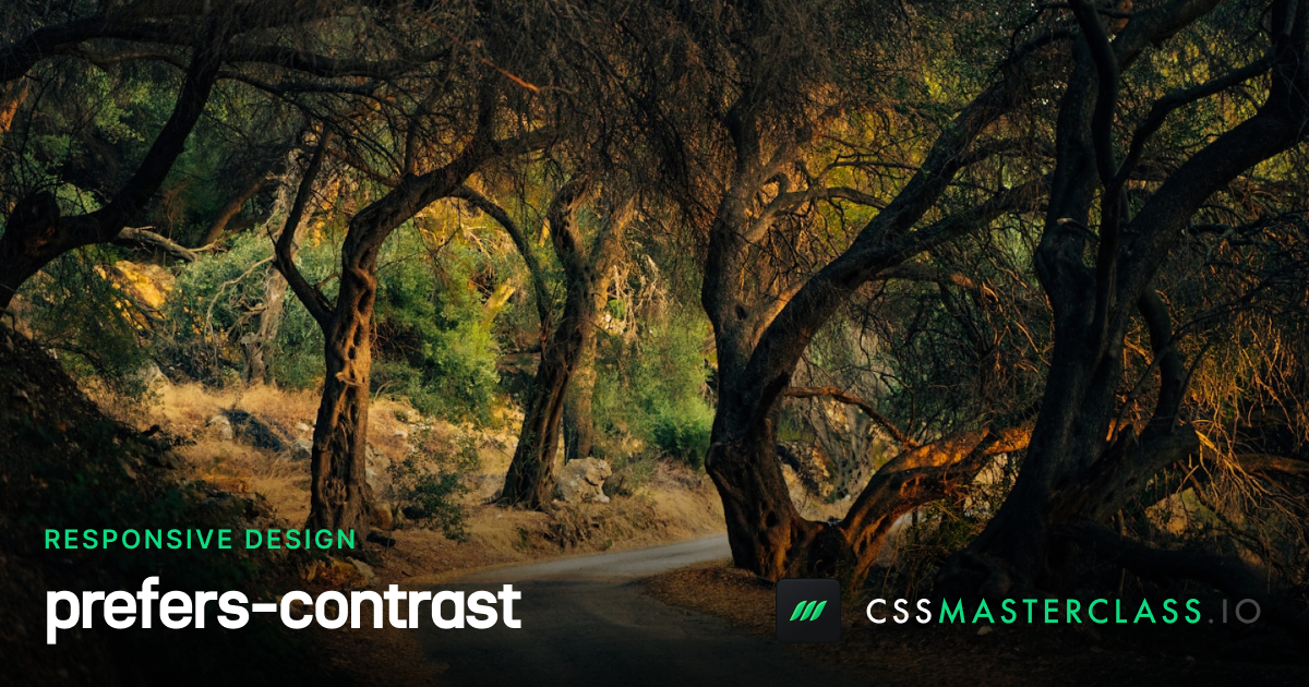 Learn Media Queries Prefers Contrast With This Screencast Css